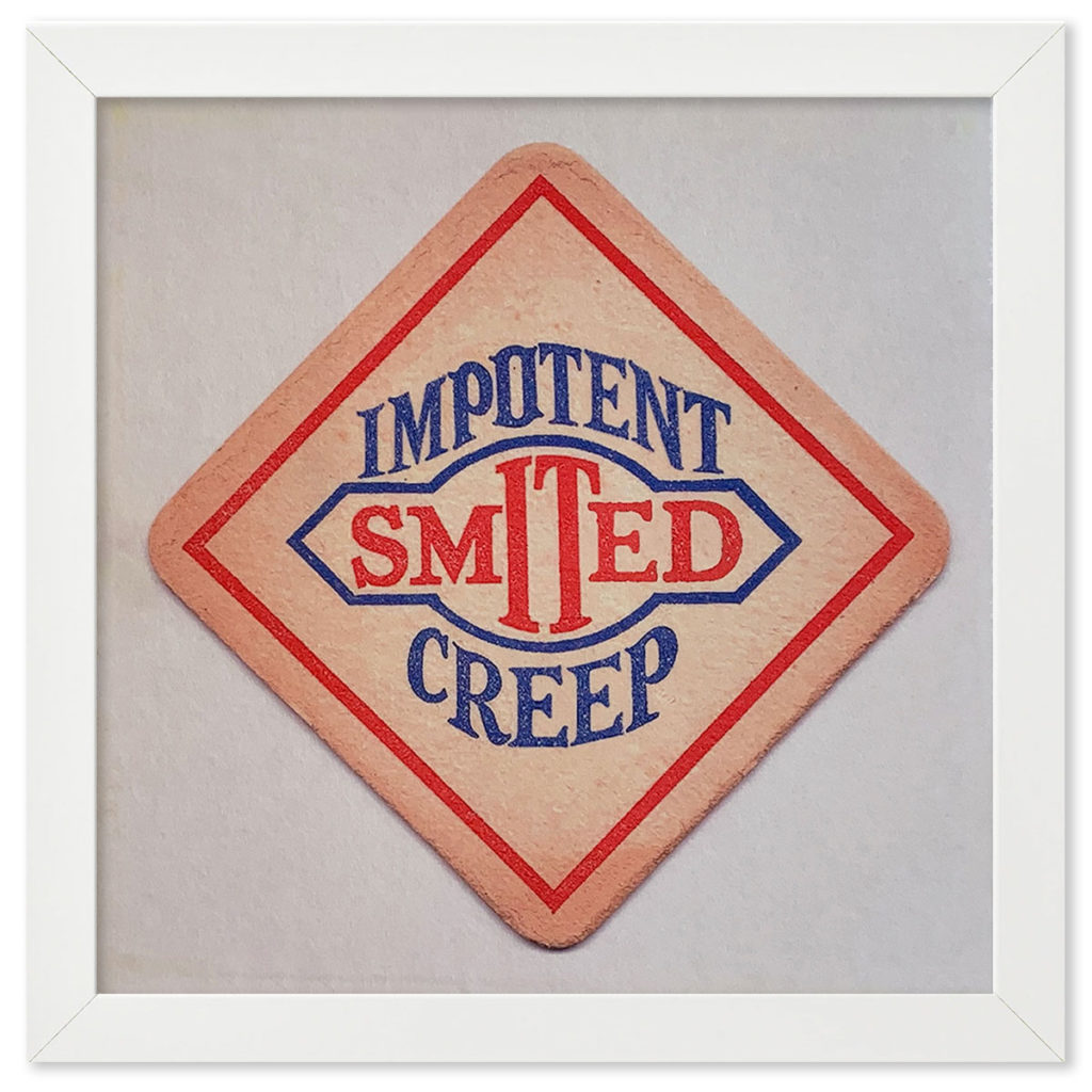 Smited Impotent Creep | David Art Wales